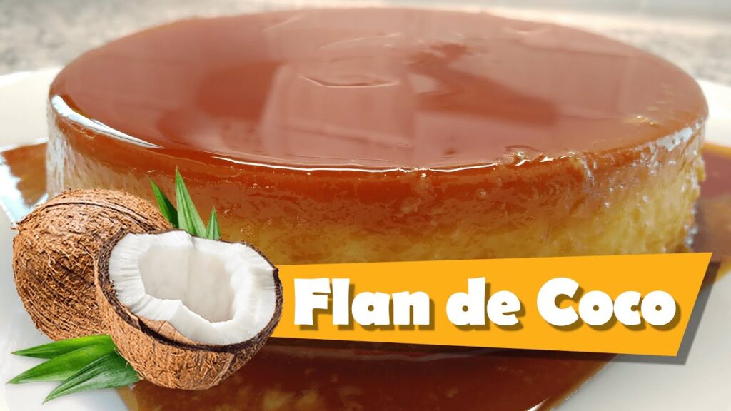 Receta de Flan de Coco: Delicioso y Fácil de Hacer