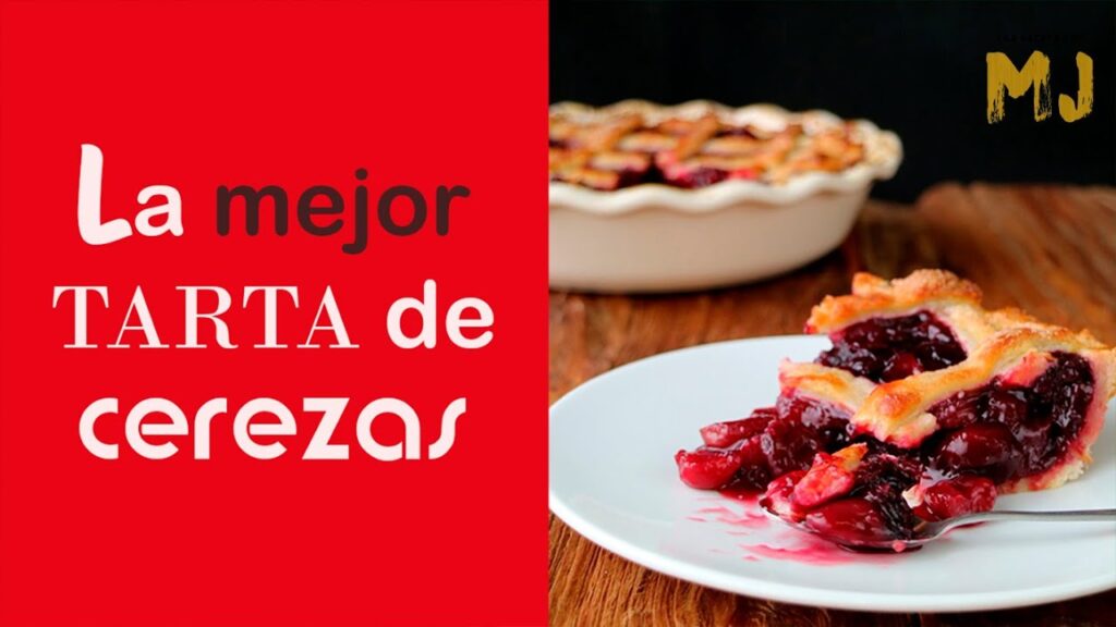 Deliciosa Tarta de Cerezas: ¡Haz tu propia Cherry Pie!